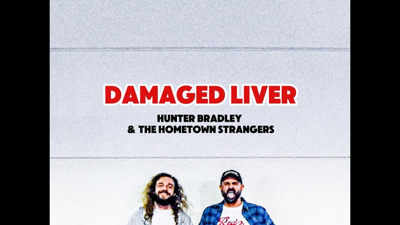 Hunter Bradley & the Hometown Strangers - Damaged Liver (OFFICIAL LYRIC VIDEO) - YouTube