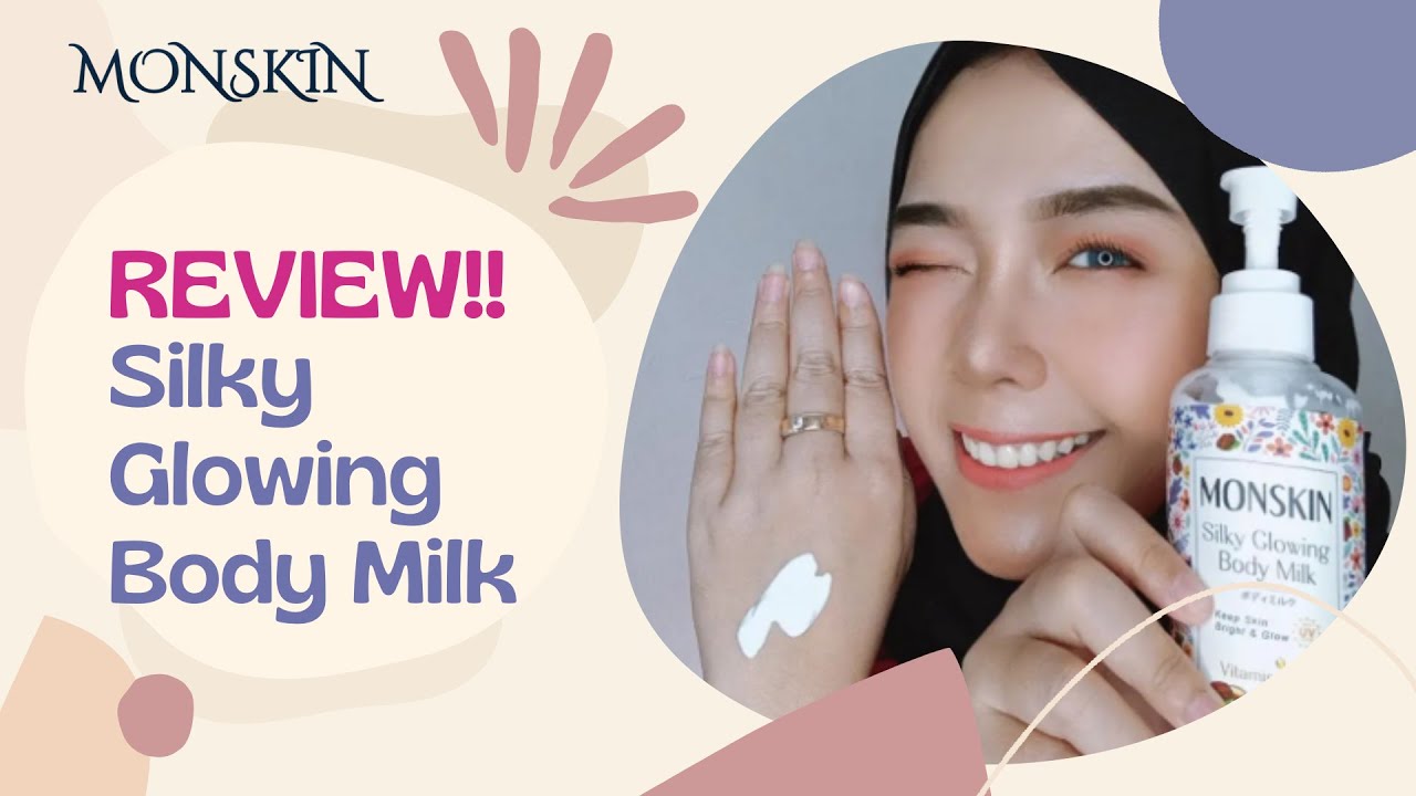 MONSKIN BODY MILK Bikin kulit lembab dengan UV Filter 🌞 - YouTube