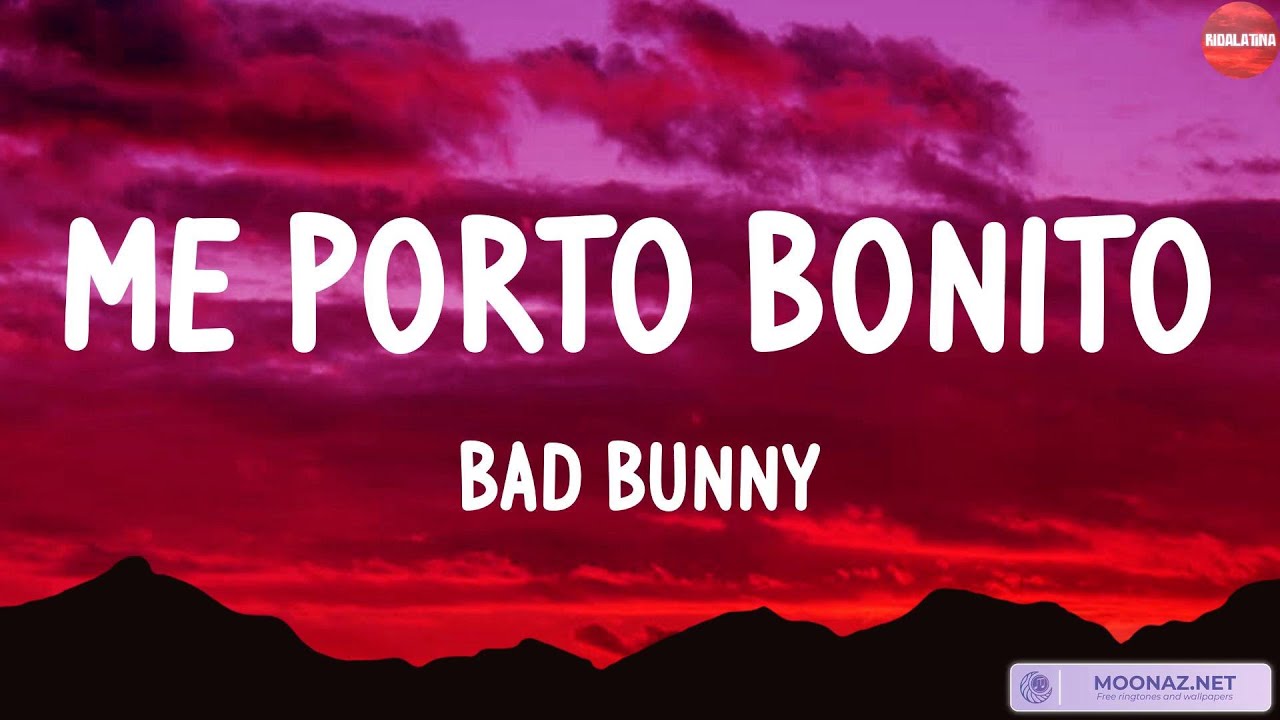 Me Porto Bonito (Mix Letra) - Bad Bunny / KAROL G, Ozuna, Eslabon ...