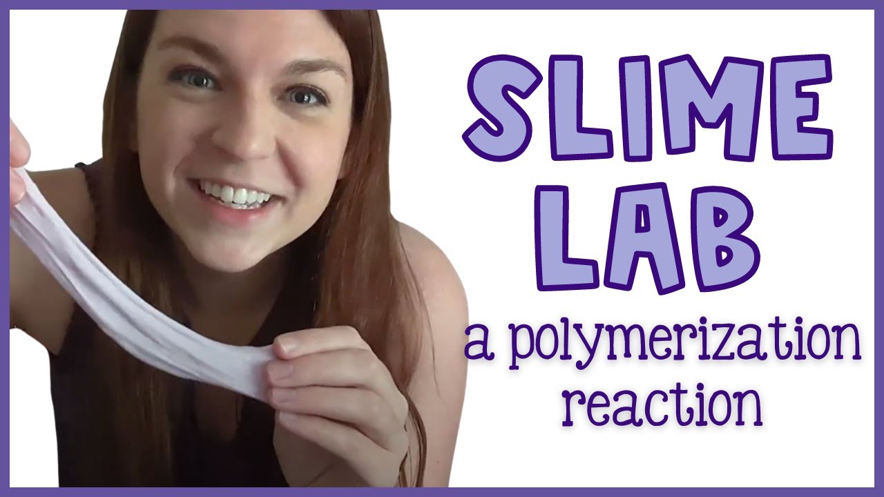 Organic Reaction Lab Polymerization Making Slime - YouTube