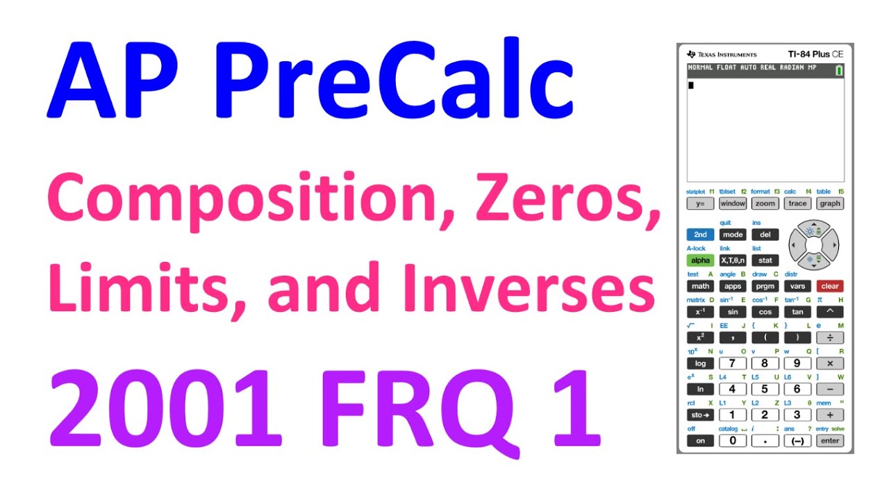2001 FRQ 1 - Composition, Zeros, Limits, and Inverses [AP Precalculus ...