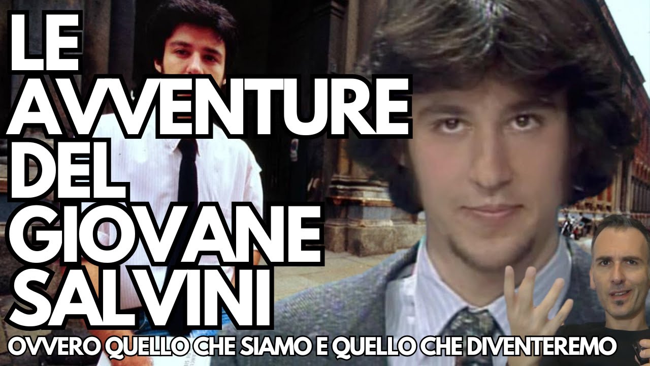 Le avventure del giovane MATTEO SALVINI - YouTube