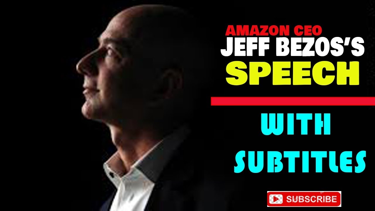 LEARN ENGLISH WITH SPEECH AMAZON CEO JEFF'S SPEECH WITH SUBTITLE - YouTube