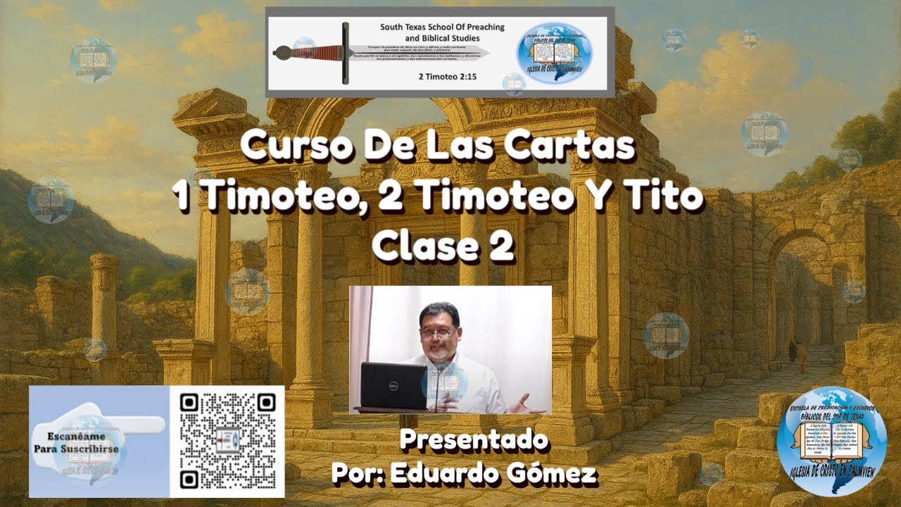 Curso De Las Cartas 1 Timoteo, 2 Timoteo Y Tito Clase 2 - YouTube