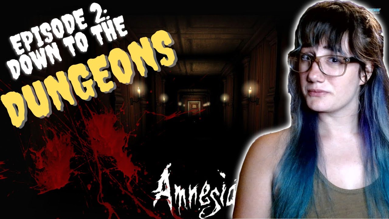 Amnesia: The Dark Descent Pt. 2 - DOWN TO THE DUNGEONS - YouTube