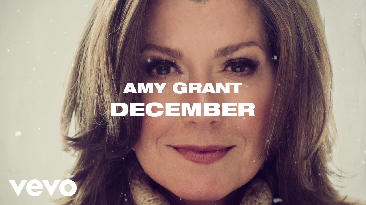 Amy Grant - December (Lyric Video) - YouTube