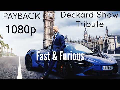 payback Ft. Deckard Shaw Tribute 1080p by Status 4u