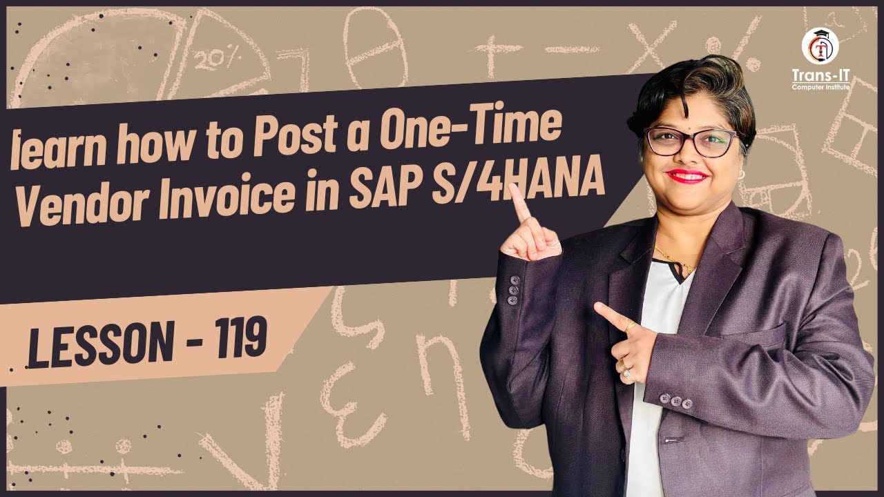 #lecture 119: learn how to Post a One-Time Vendor Invoice in SAP S ...