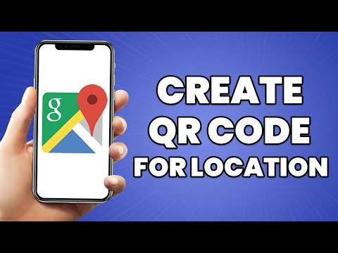 How To Create QR Code For Location In Google Map (2023 Tutorial)