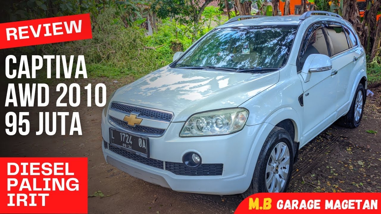 Review unit Captiva AWD Diesel 2010. Harga 95 juta. MB Garage Magetan ...