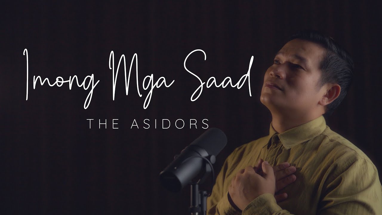 Imong Mga Saad - THE ASIDORS 2023 | Winner Asidor - YouTube