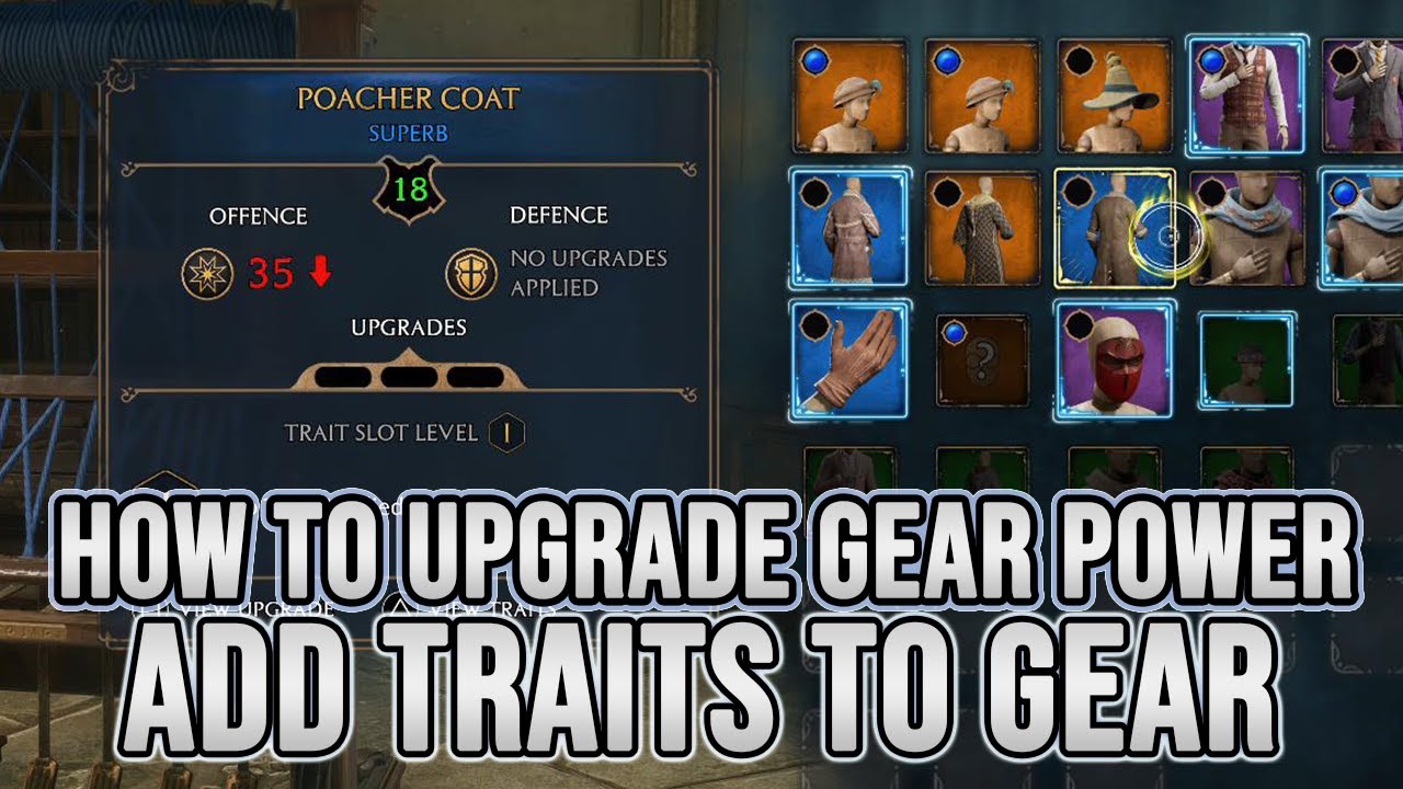 Hogwarts Legacy : How To Upgrade Gear Power & Add Traits - YouTube