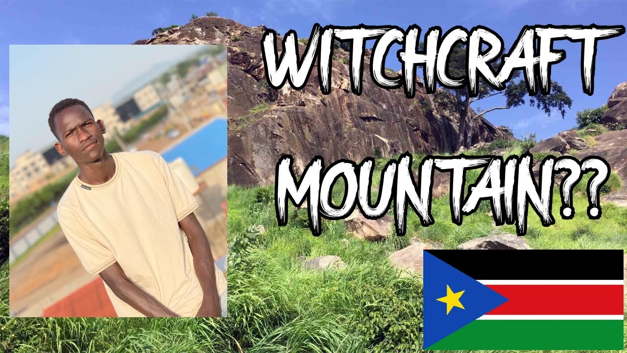 Hiking The Witchcraft Mountain in South Sudan (Jebel Kujur) - YouTube