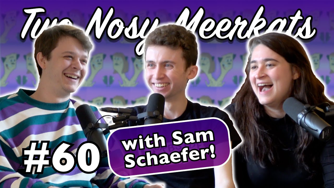 #60 | Still Schwinging It w/ Sam Schaefer! | Two Nosy Meerkats Podcast ...