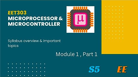 EET303 MICROPROCESSOR & MICROCONTROLLER S5 EE KTU 2019 SCHEME - YouTube