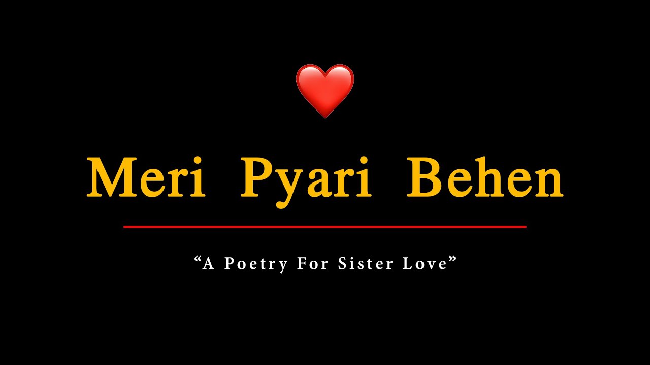 Meri Pyari Behen ️ - Voice Of Kalpesh || A Poetry For Sister || Sister ...