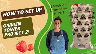 How I Set Up the Garden Tower Project 2