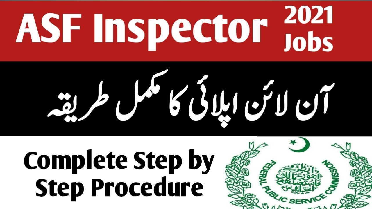 ASF Inspector Online Apply 2021 || FPSC ASF Inspector Jobs 2021 Online ...