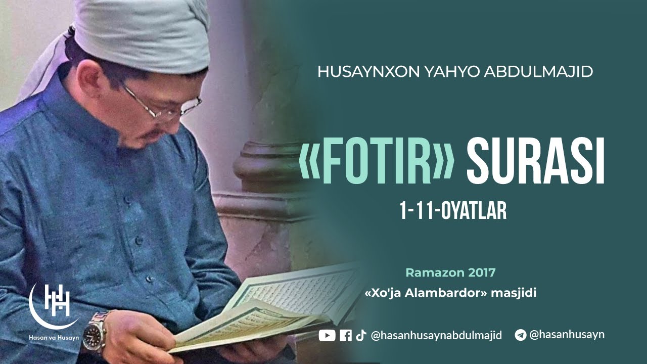 Fotir surasi 1 11 oyatlar Husaynxon Yahyo Abdulmajid I Ҳусайнхон Яҳё ...