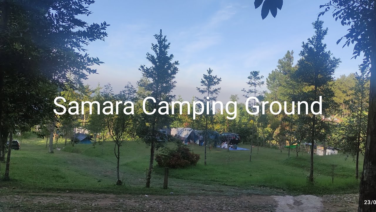 Kemping Keluarga di Samara Camping Ground - YouTube