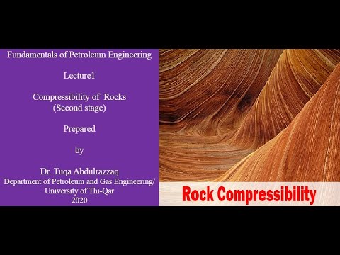Fundamentals of Petroleum Engineering Lecture1 Compressibility of Rocks ...