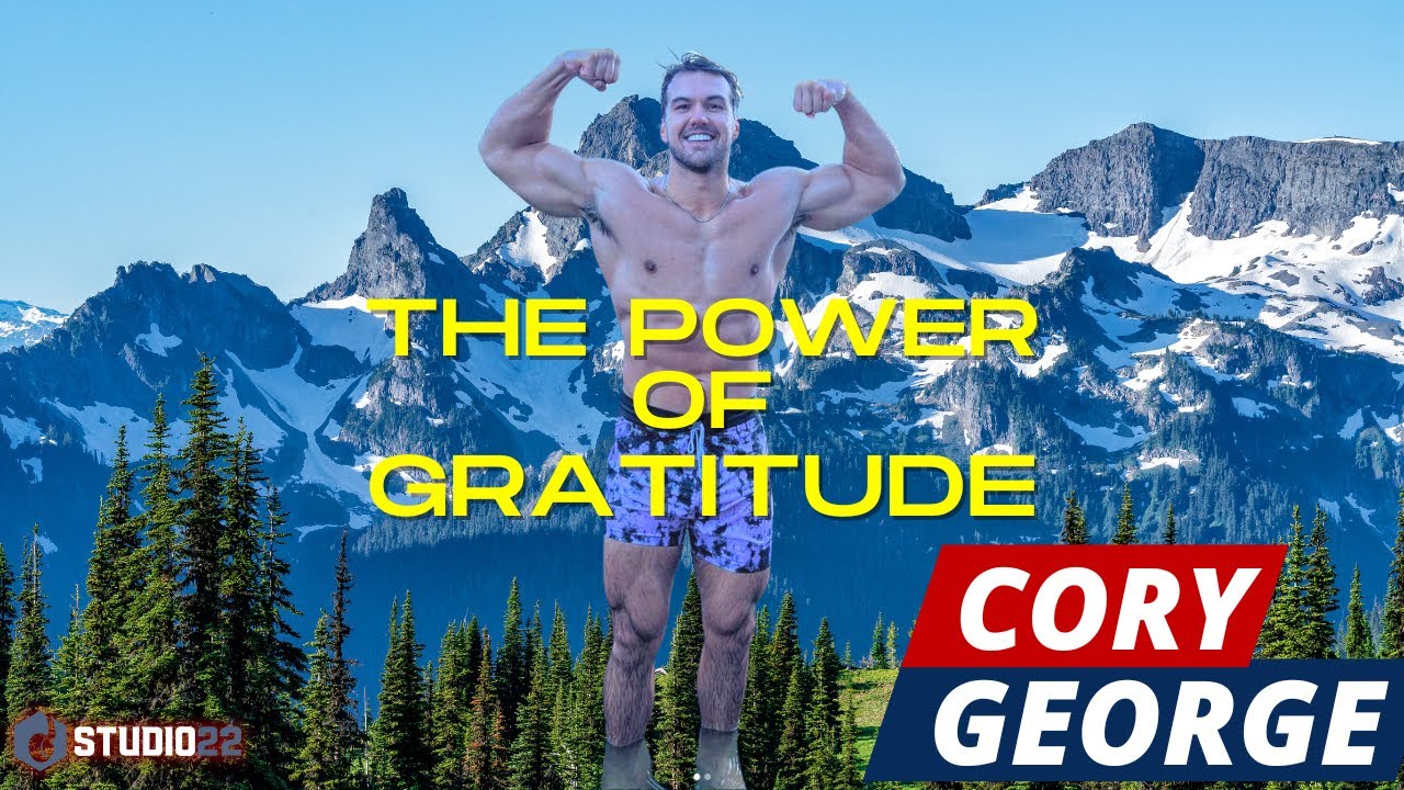 Cory George on The Power of Gratitude - YouTube
