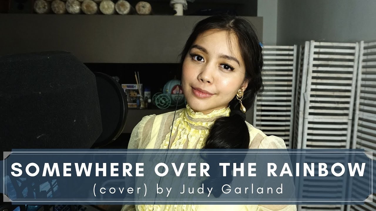 Somewhere Over the Rainbow (cover) by Judy Garland - YouTube