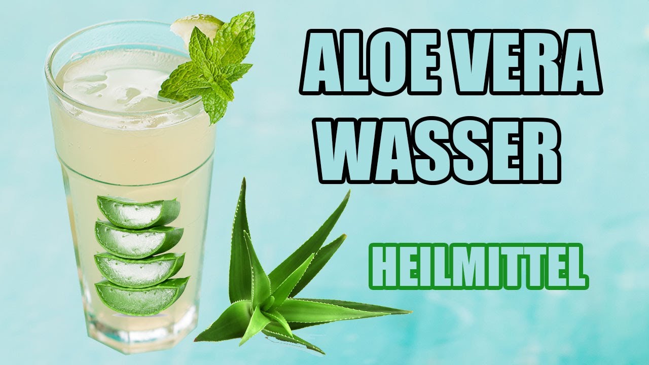 Wasser Mit Aloe Vera