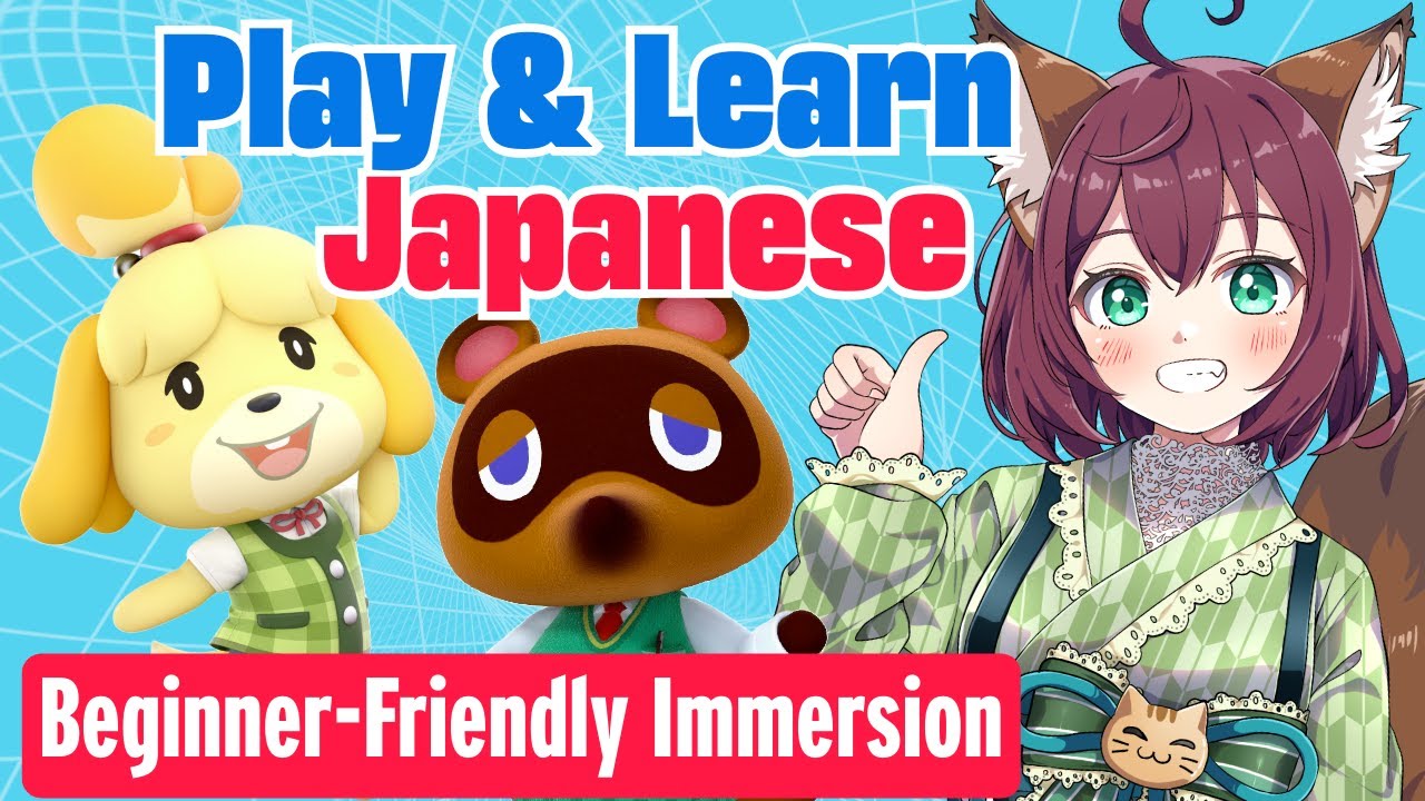 Top Game for Learning Japanese: Animal Crossing 🇯🇵 Beyond Beginner ...
