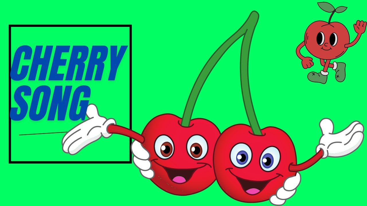 The Cherry Song | Cherry | Cherry Song | Educational Songs For Kids ...
