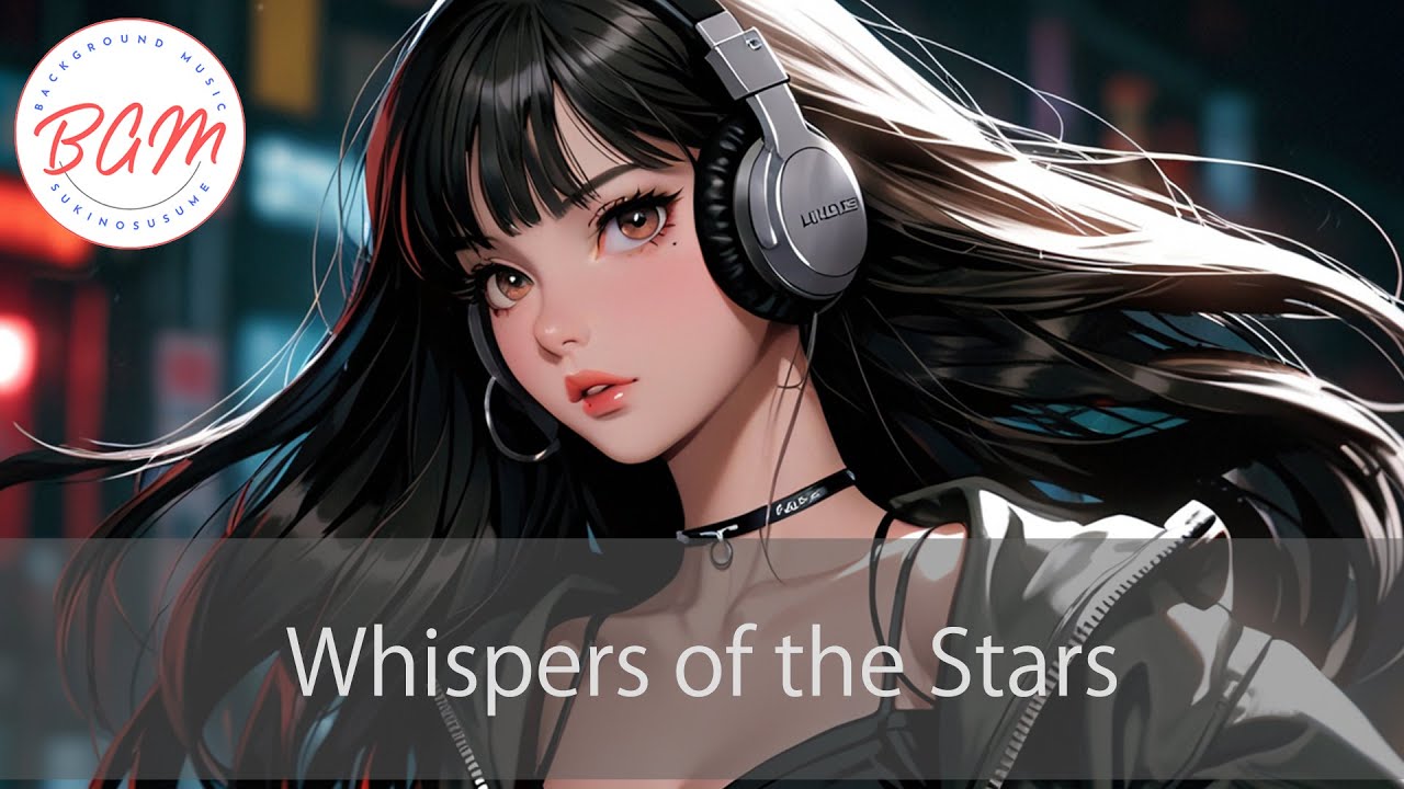 【Ambient】Whispers of the Stars - YouTube