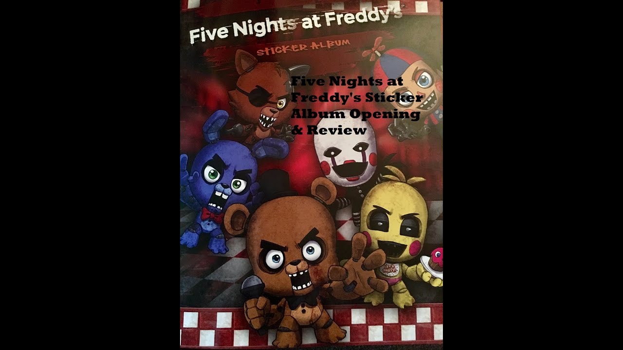 Five Nights at Freddy's Sticker Album - Starter Pack Opening - FNAF ...