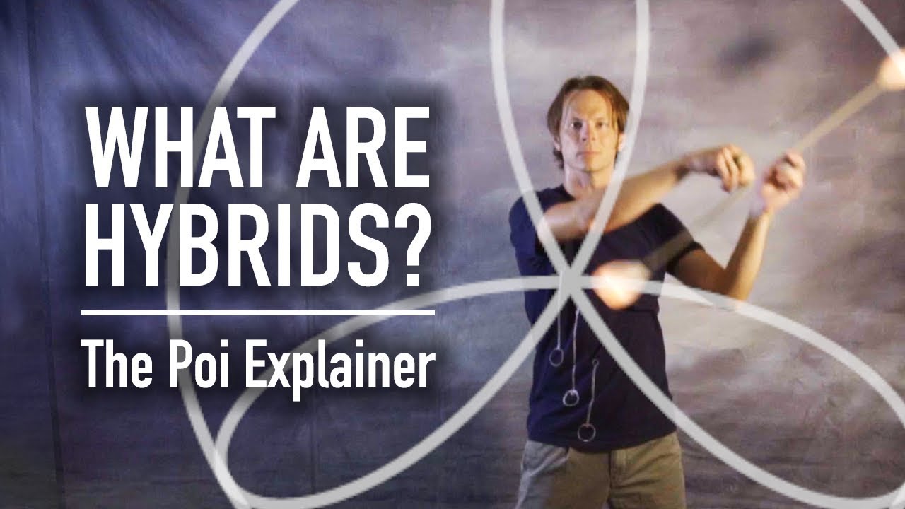 Poi Explainer: What are Hybrids? (intermediate and advanced poi tricks ...