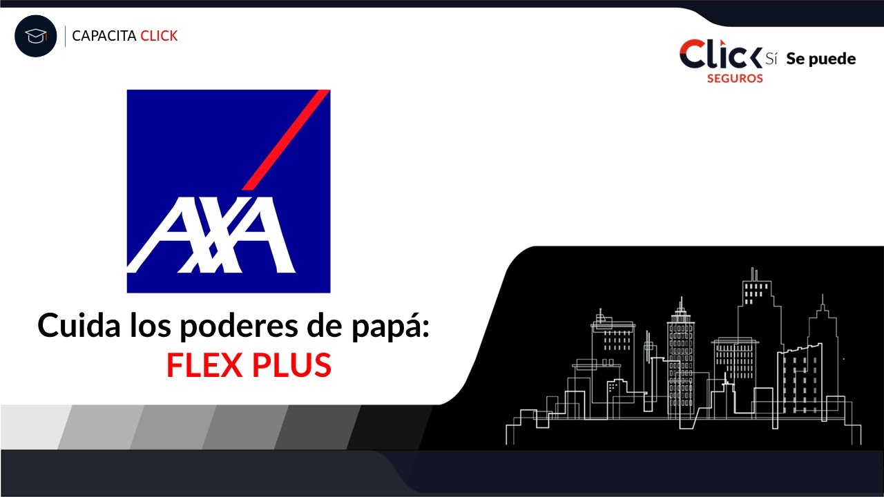 Cuida los poderes de papá: AXA FLEX PLUS - YouTube