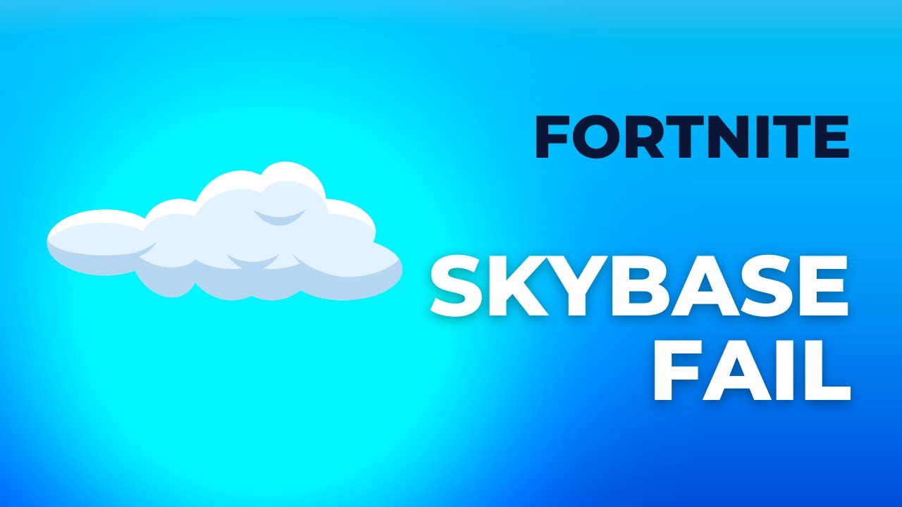 Fortnite (SkyBase Fail) - YouTube