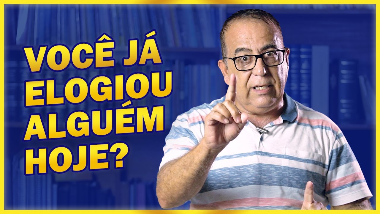 CASAMENTO: O poder do #elogio - Pr. José Alves - YouTube