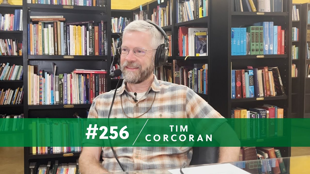 Episode 256 — Tim Corcoran: Man and Nature - YouTube