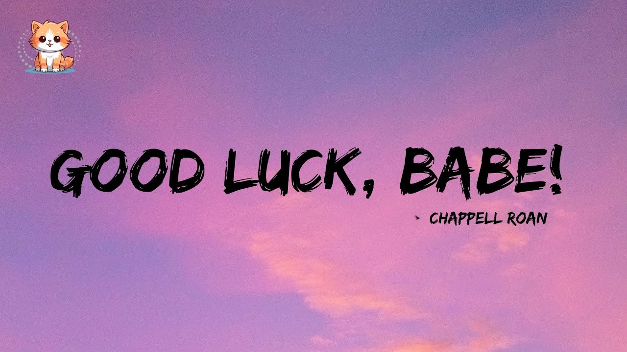 Chappell Roan - Good Luck, Babe! (Lyrics) - YouTube