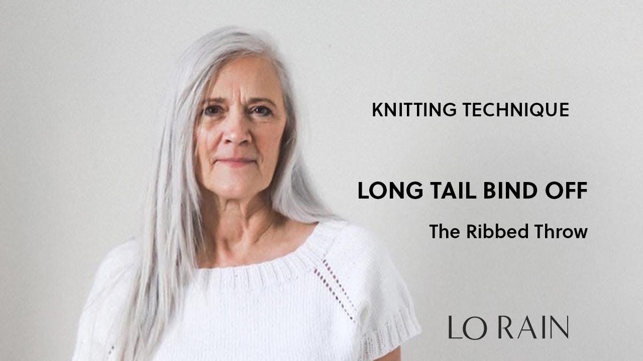 Long Tail Bind Off - Knitting Technique (LTBO) - YouTube