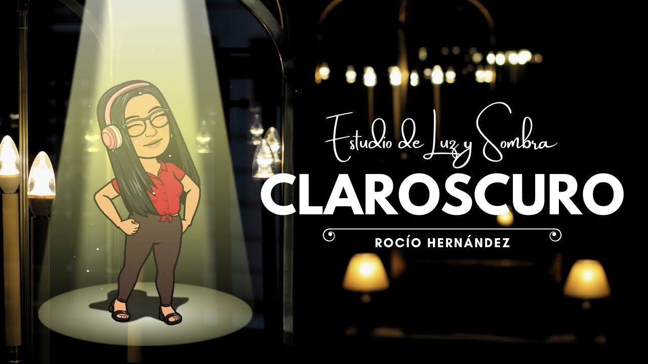 El Claroscuro: Estudio de Luces y Sombras - YouTube