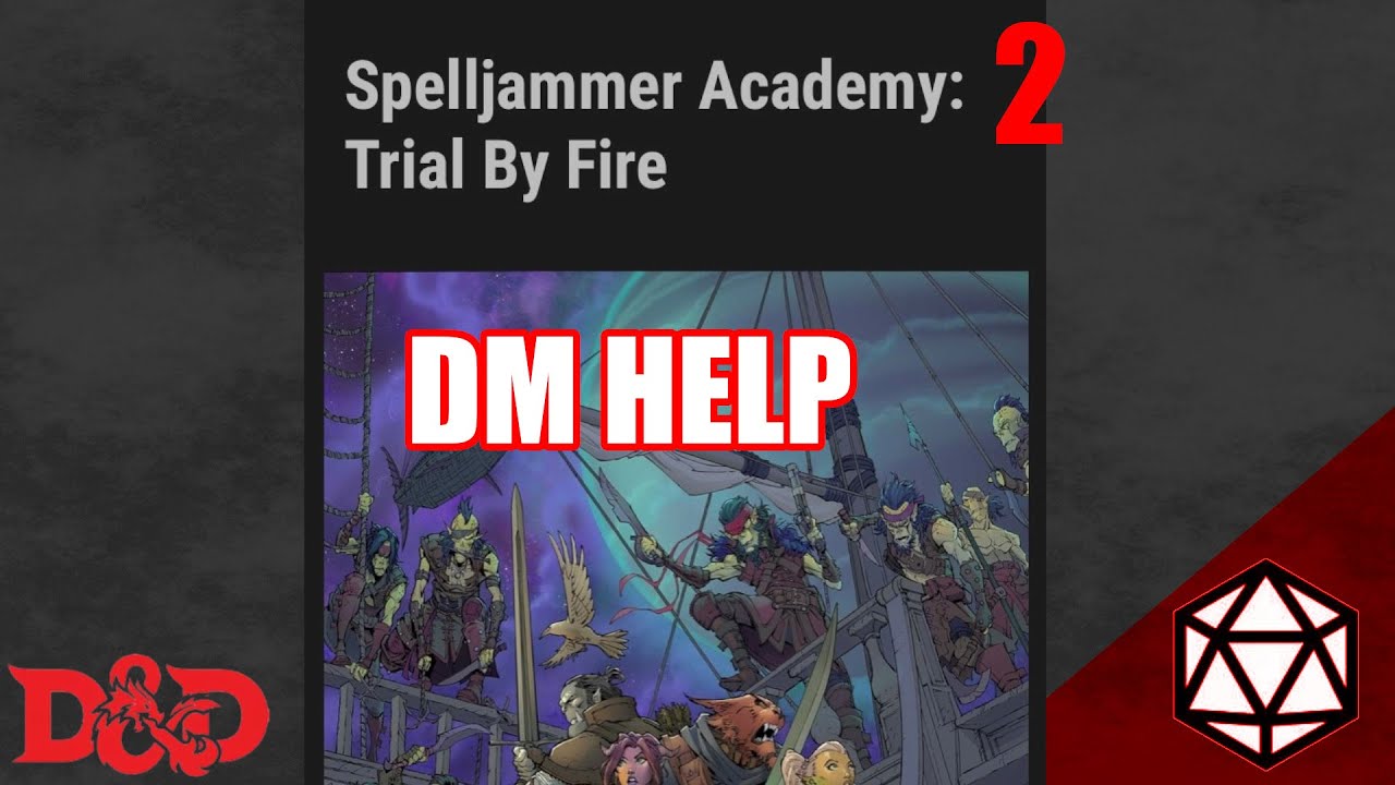 DM Help Running Spelljammer ‘Trial By Fire’ d&d 5e - YouTube