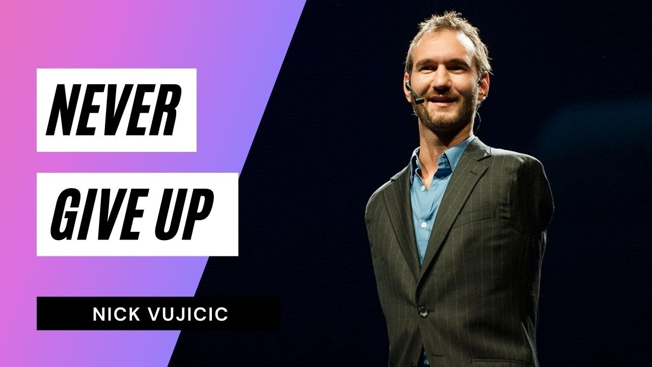 Nick Vujicic - never give up. An incredible man with no limbs, to a ...