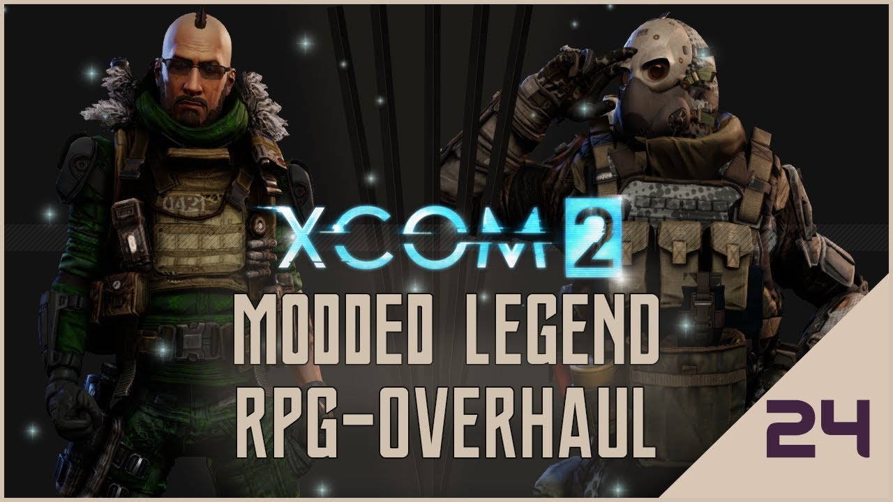XCOM 2 - RPG Overhaul Legend 24: When Good Mods Go Bad! - YouTube