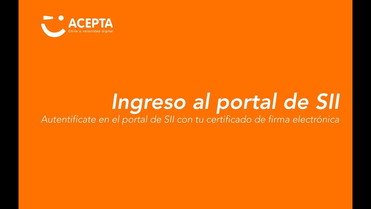 Tutorial Autentifícate en el portal SII con tu Firma Electrónica - YouTube