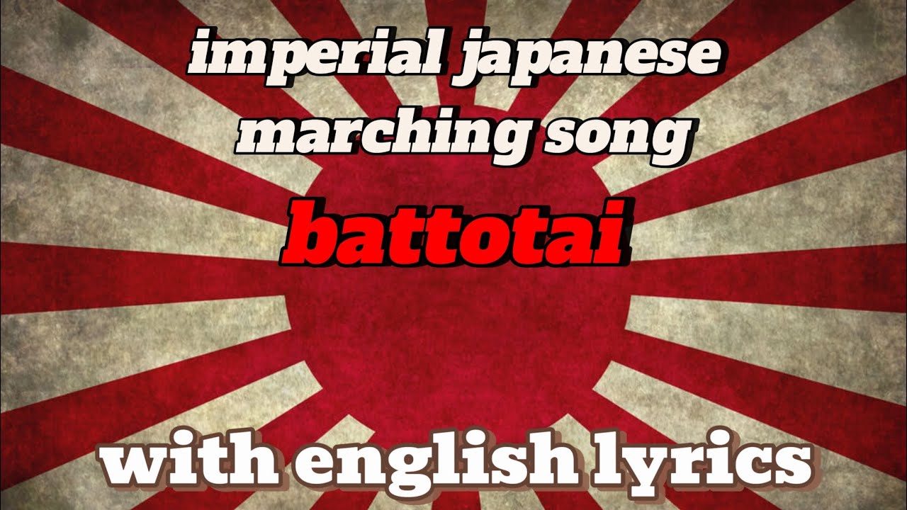 japanese imperial marching song (battotai) with english lyrics - YouTube