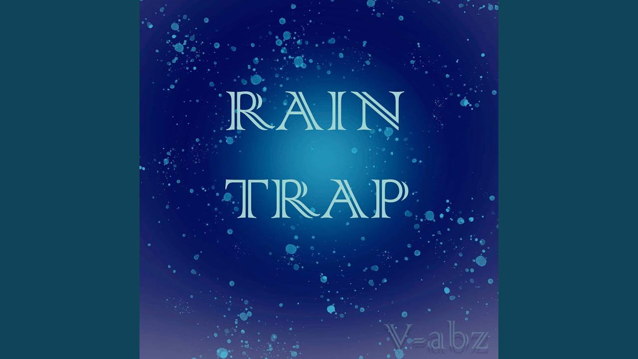 Rain Trap - YouTube