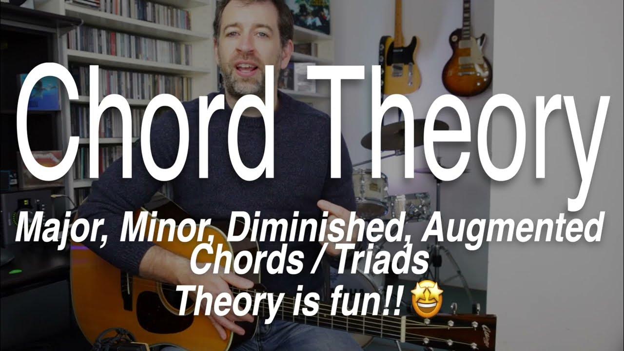 Major, Minor, Diminished, Augmented Triads. Basic Music/Guitar Theory - YouTube