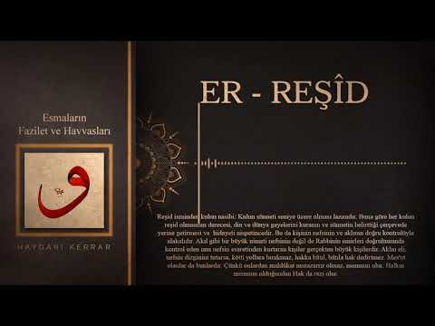 Er Reşîd Esmasının Havassı (sırları)