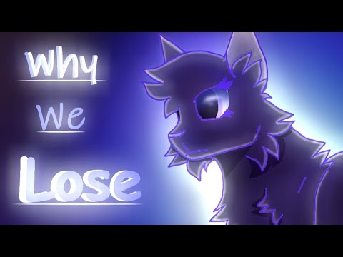Why We Lose [] Animation Meme - YouTube
