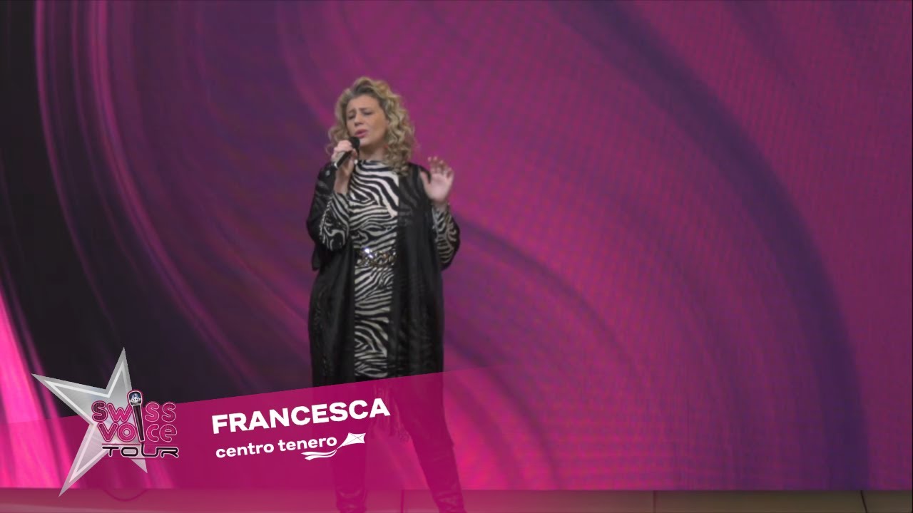 Francesca - Swiss Voice Tour 2023, Centro Tenero - YouTube